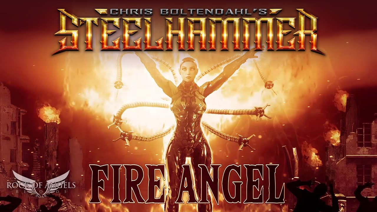 CHRIS BOLTENDAHL’S STEELHAMMER - "Fire Angel" (Official Lyric Video ...