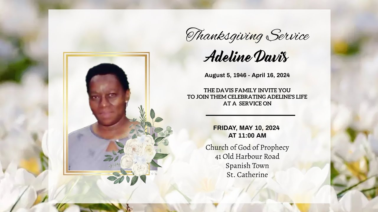 Thanksgiving Service for Adeline Davis - YouTube