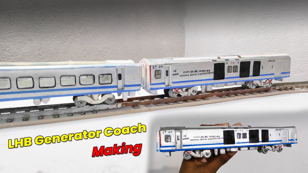 Making Of LHB Generator Coach | Indian railways model | Handmade Train ...