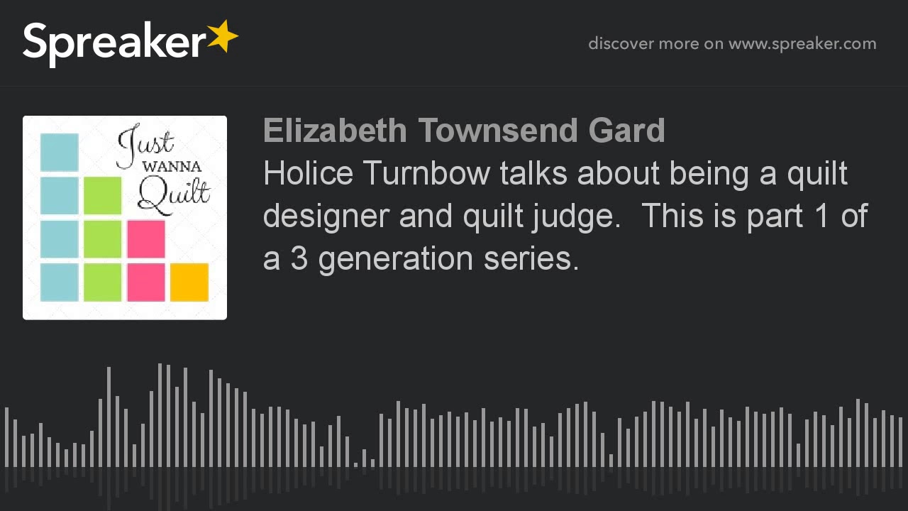 Holice Turnbow talks about being a quilt designer and quilt judge. This ...