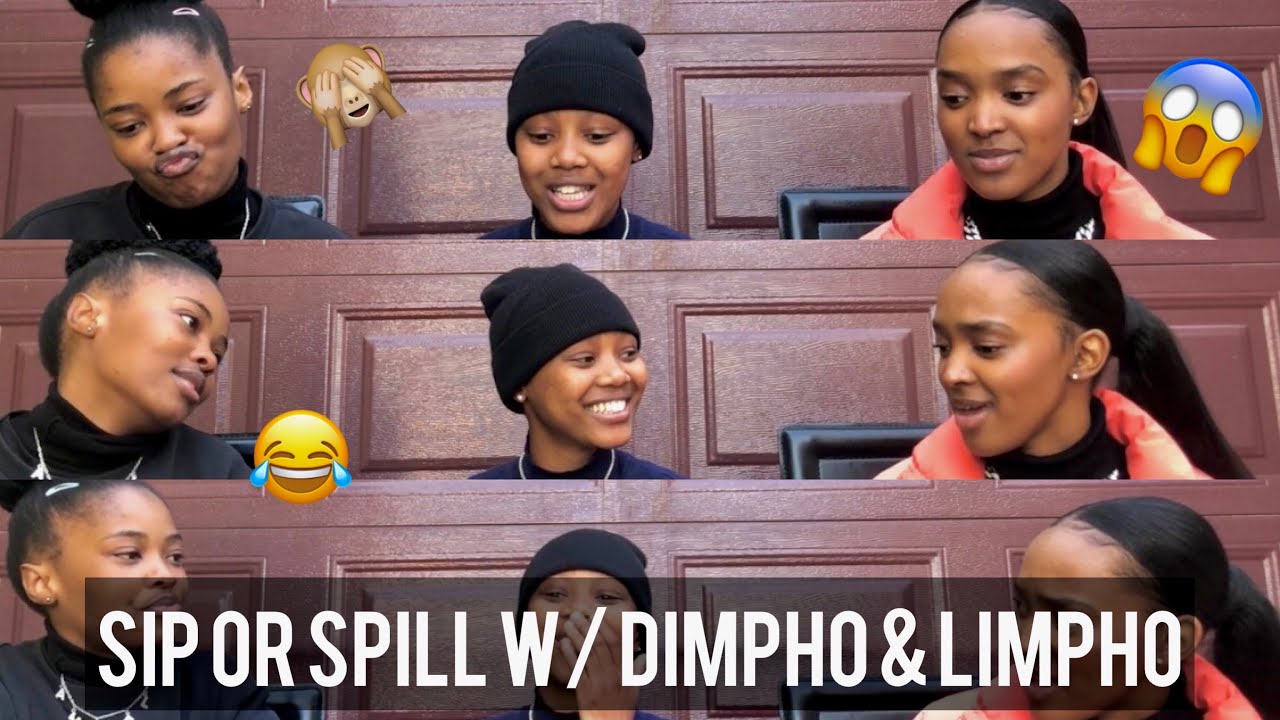 SIP OR SPILL WITH DIMPHO & LIMPHO | SOUTH AFRICAN YOUTUBER 🇿🇦 - YouTube
