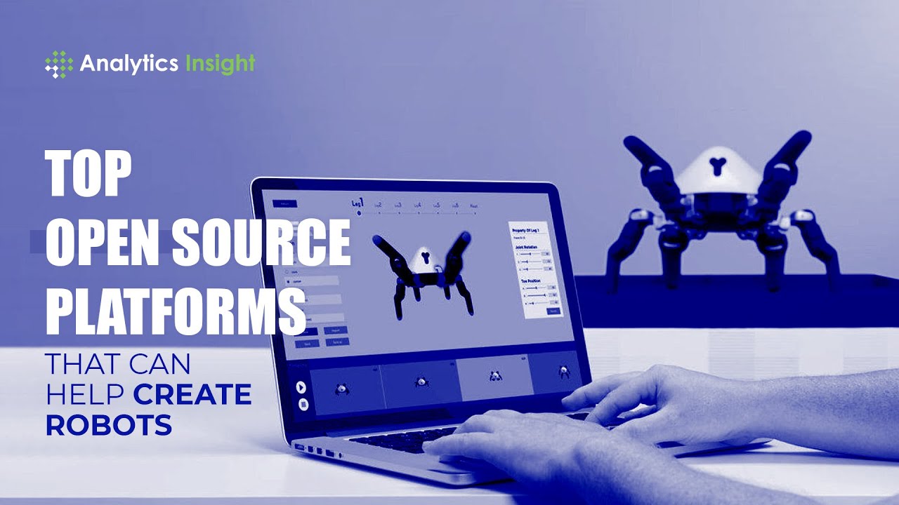Top Open Source Platforms that can Help Create Robots - YouTube