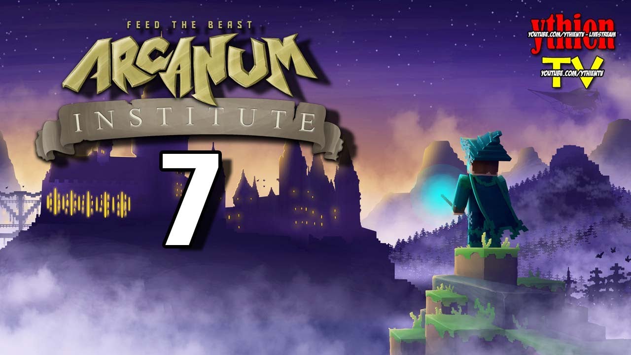 FTB Arcanum Institute MINECRAFT MODPACK - LIVE 07 - MANY SPELLS LATER - CHƠI THỬ - YouTube