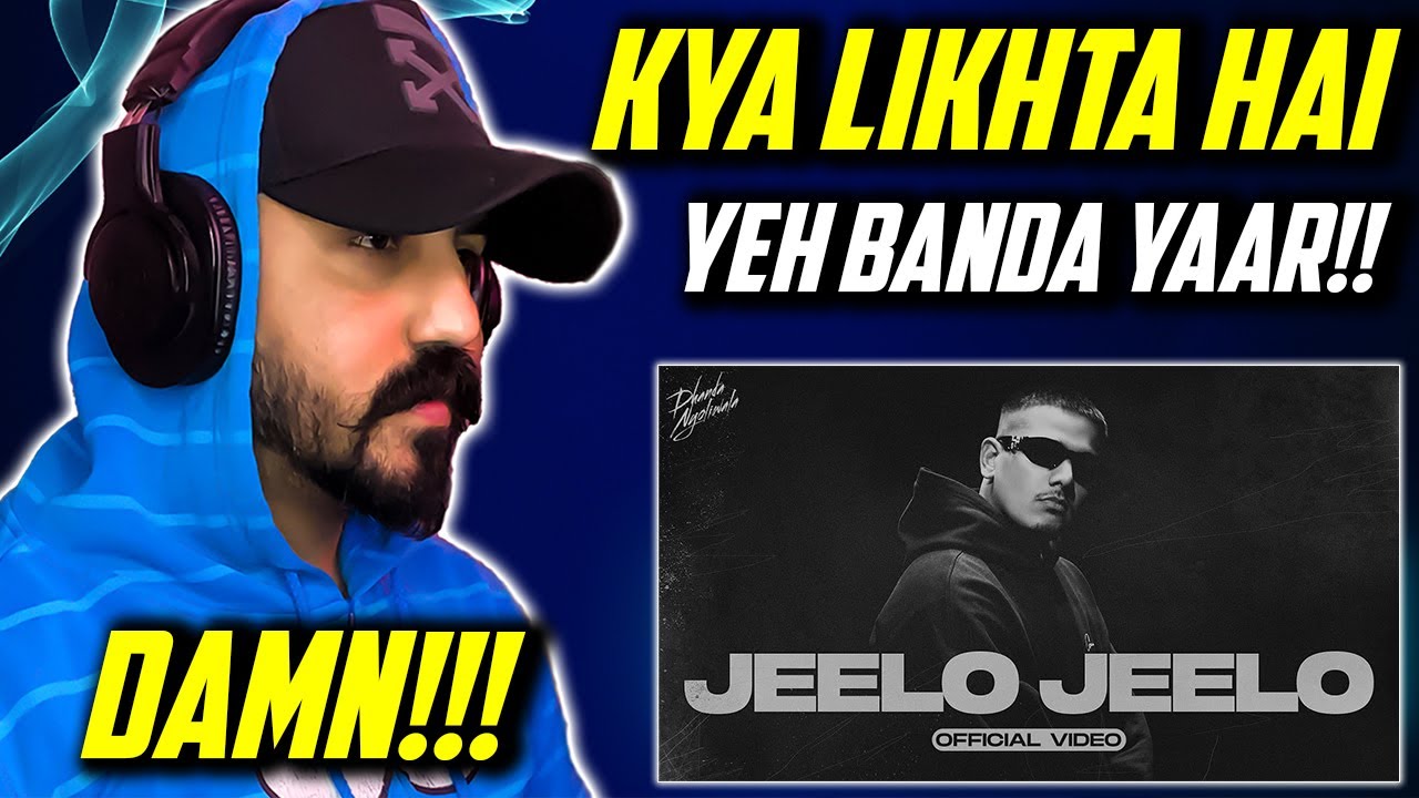 Dhanda Nyoliwala - Jeelo Jeelo Reaction | (Official Music Video) - YouTube