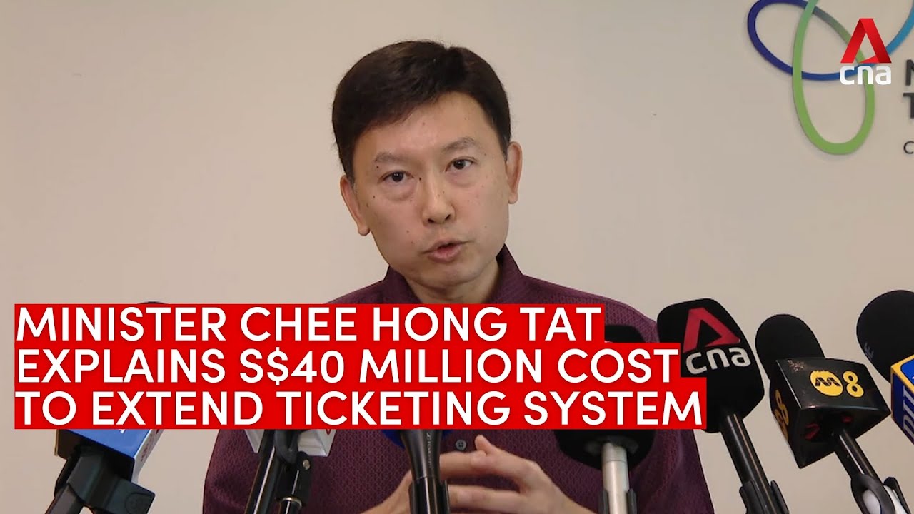 Transport Minister Chee Hong Tat explains why it will cost S$40m to ...