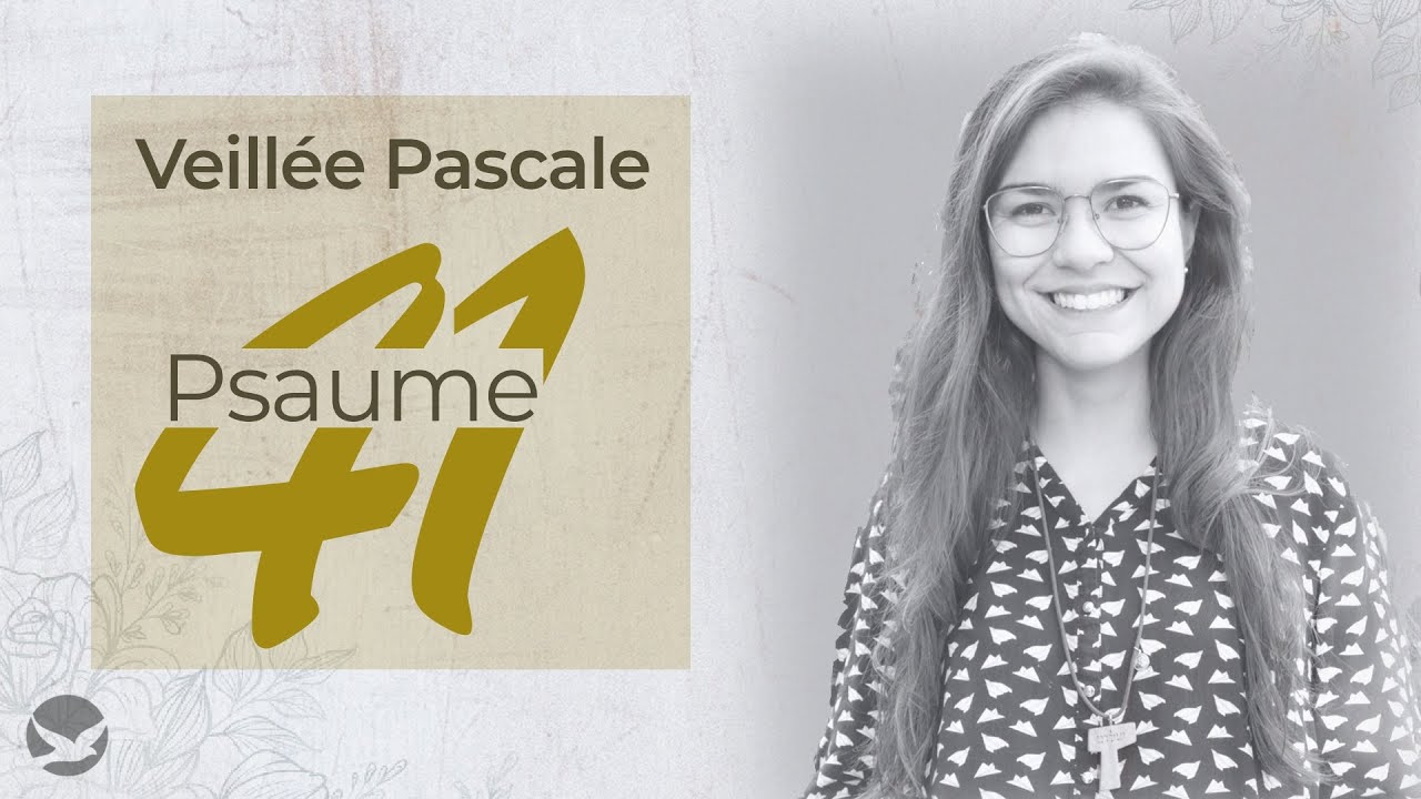 | Psaume 41 | PSAUMES DE LA VIGILE PASCALE - YouTube