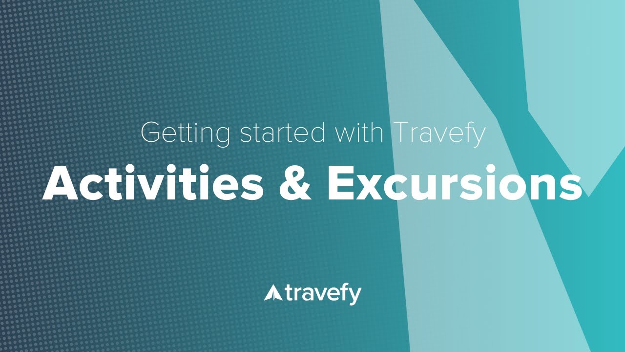 Getting Started Guide: Activities & Excursions - YouTube