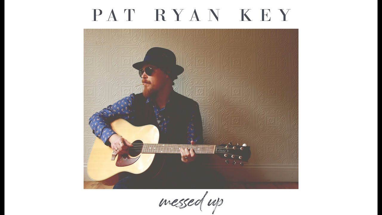Pat Ryan Key - Messed Up (Official Music Video) - YouTube