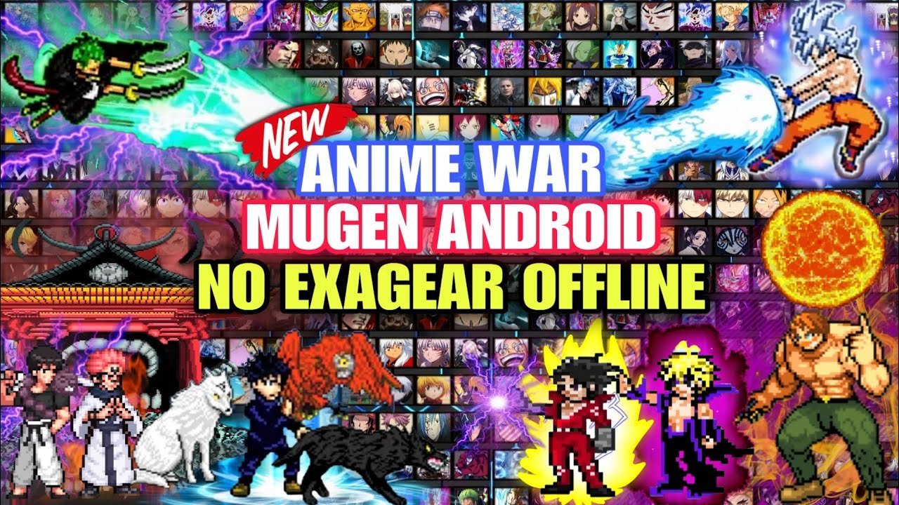 NEW!! ANIME WAR MUGEN ANDROID 2024 (NO EXAGEAR) Best Anime Crossover ...