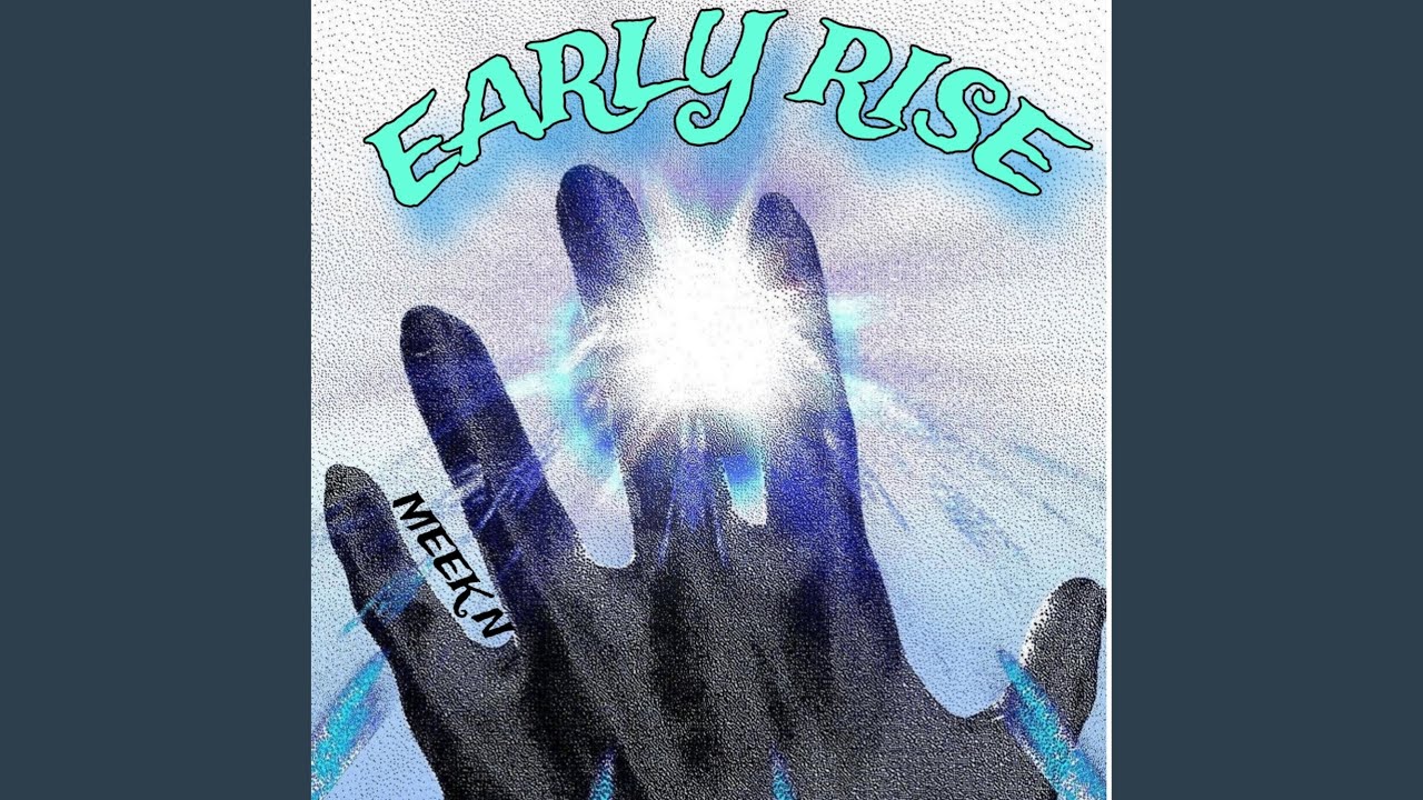 EARLY RISE - YouTube