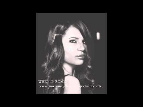 When In Rome - The Promise 2.0 - YouTube