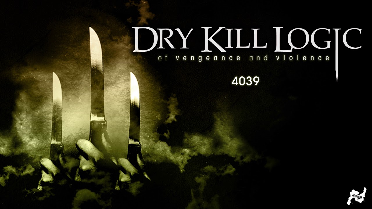 Dry Kill Logic - 4039 (Official Audio) - YouTube