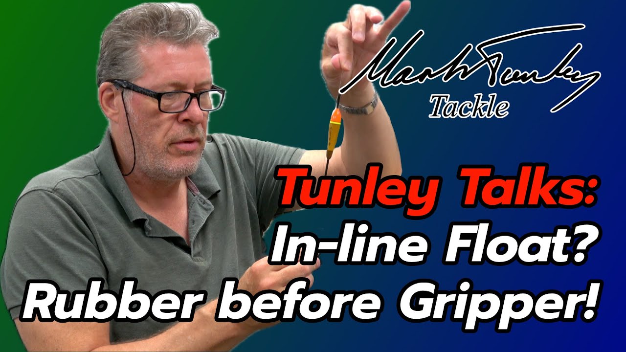 In line Float? Rubber before Gripper! | Tunley Tackle | No.49 - YouTube