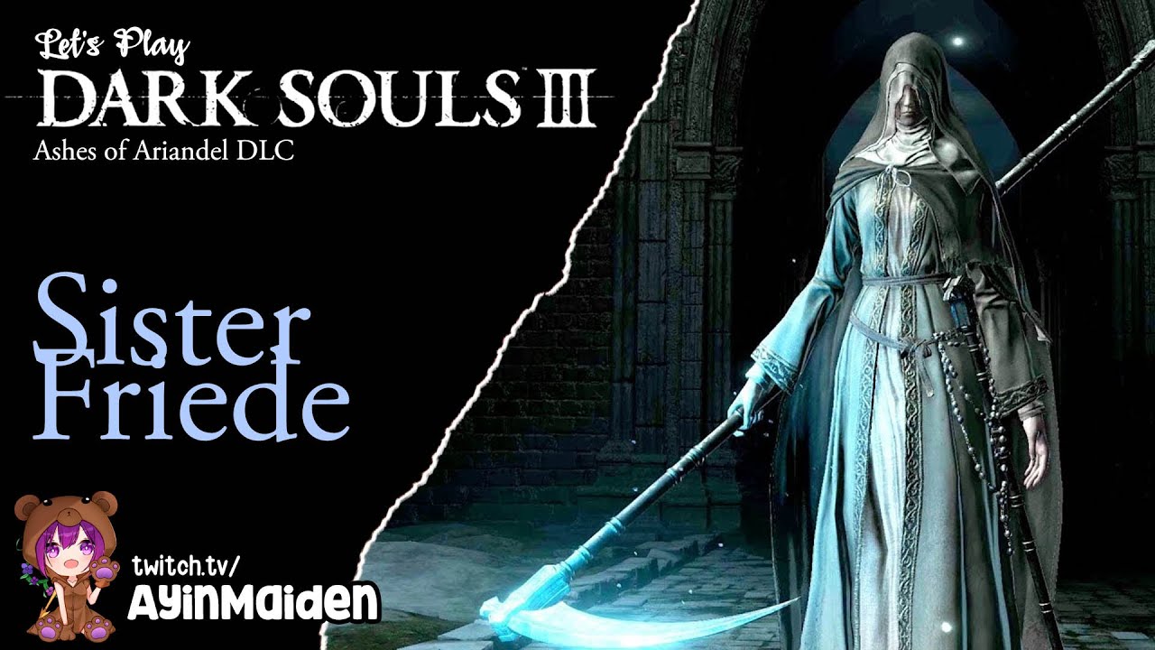 Dark Souls 3 DLC - Sister Friede & Father Ariandel (pyro) - YouTube