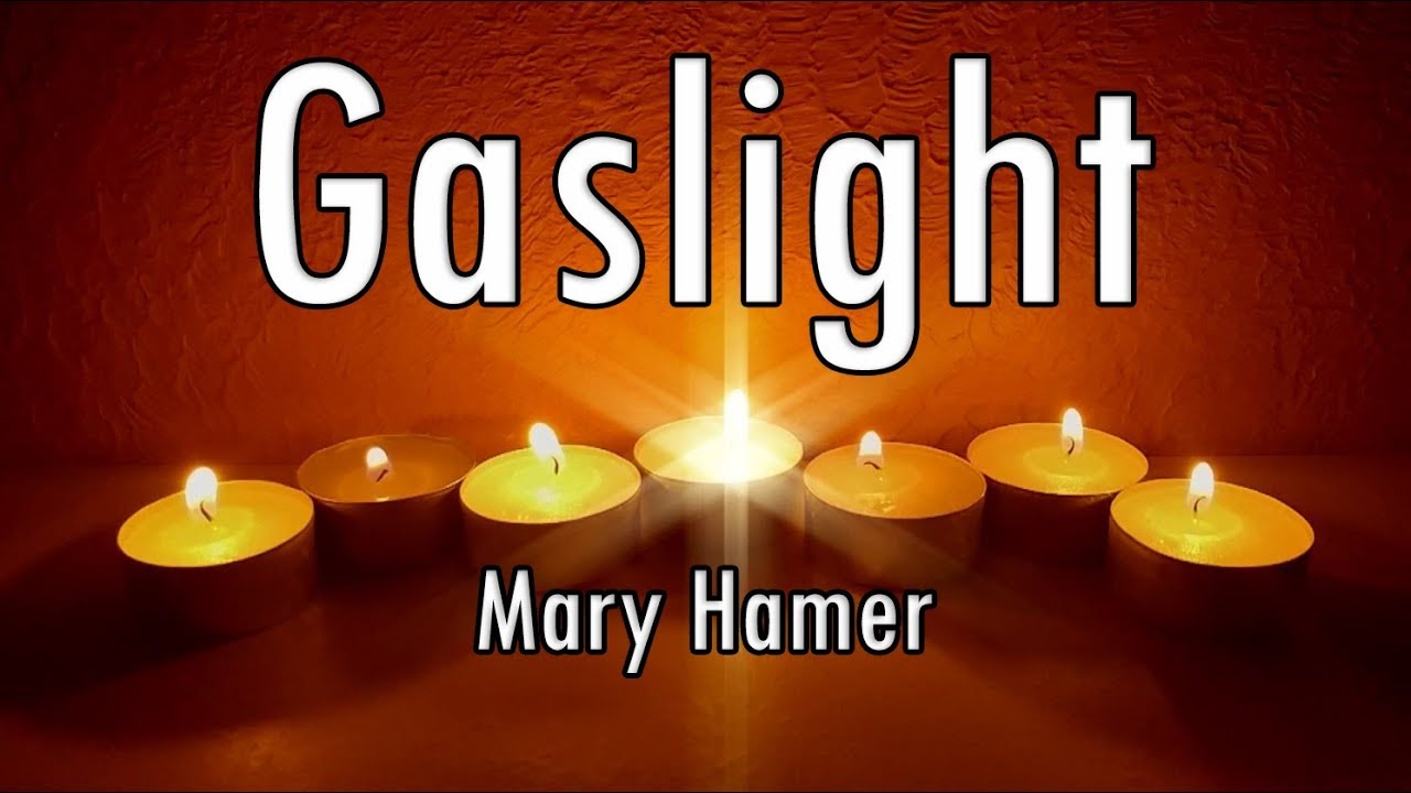 Mary Hamer - "Gaslight" (Original Song - Lyrics Video) - YouTube
