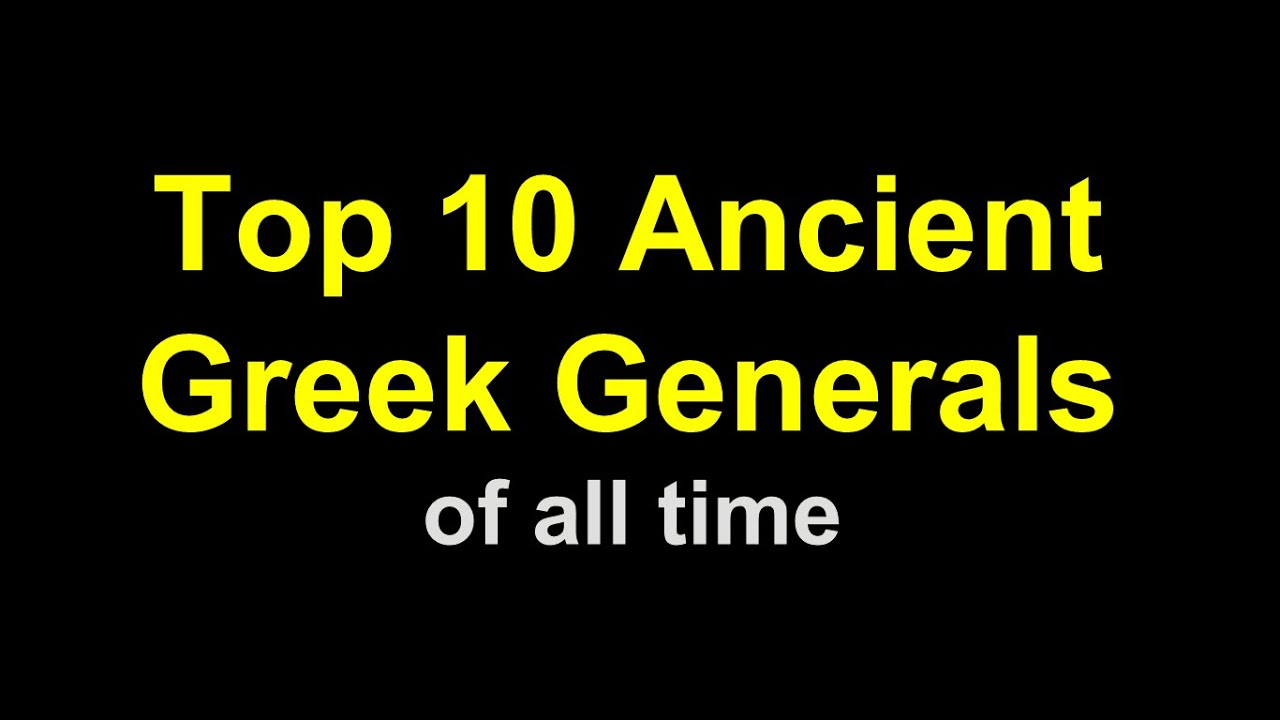 Top 10 Ancient Greek Generals Of All Time - YouTube
