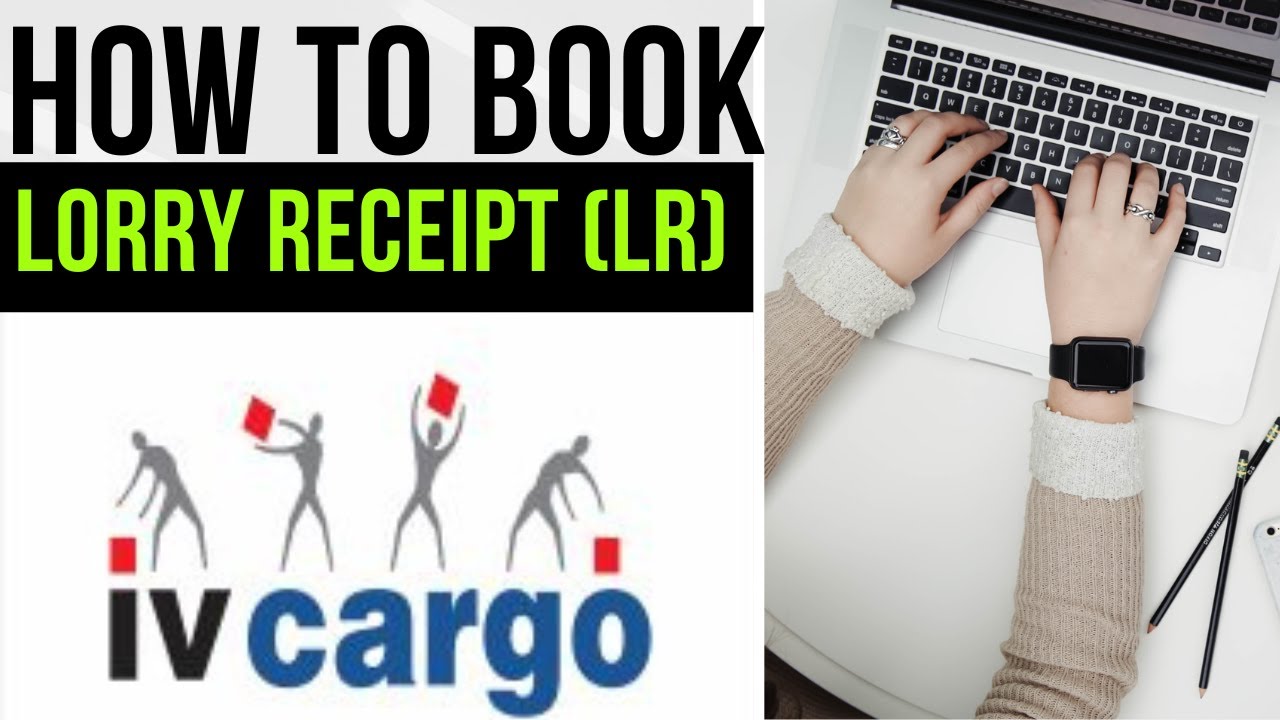 How To Book Lorry Receipt (LR) in IVCargo. - YouTube