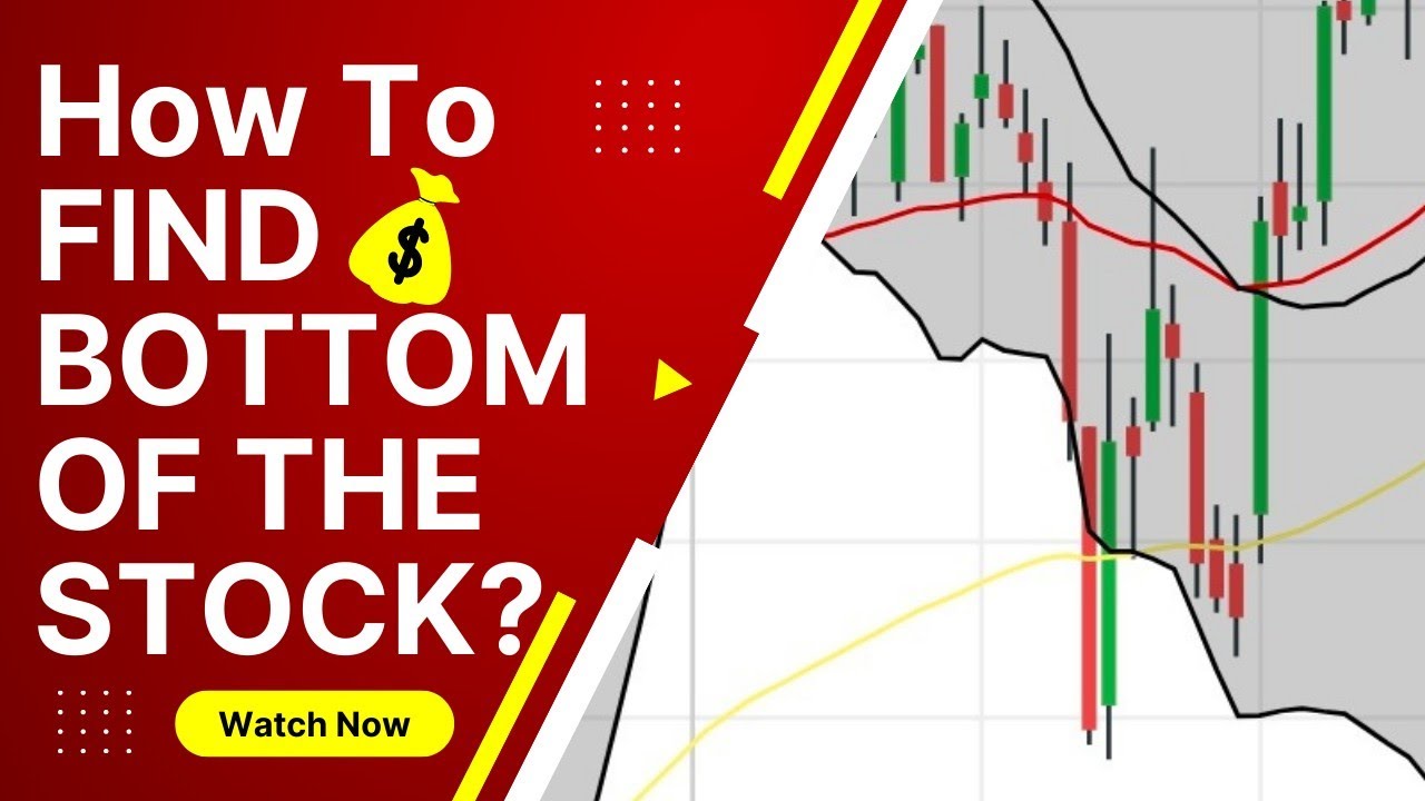 HOW TO FIND BOTTOM OF THE STOCK SHARE BOTTOM HOW TO FIND BOTTOM OF THE STOCK SHARE BOTTOM
