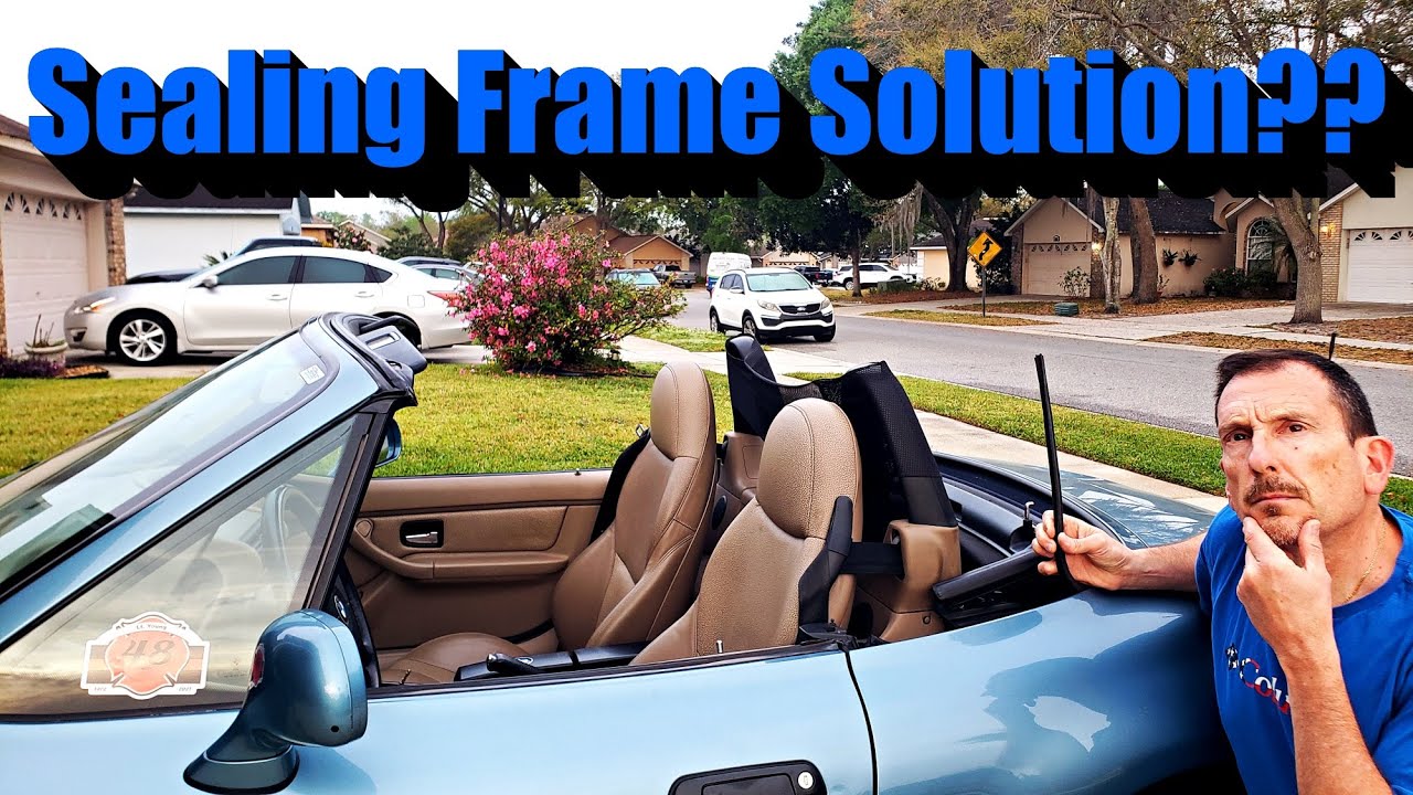 How To (Temporarily??) Seal the Sealing Frame: BMW Z3 - YouTube