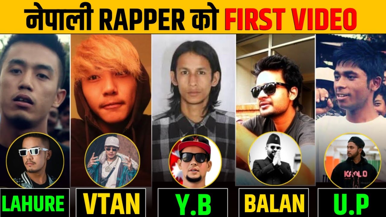 नेपालका 10 जना चर्चित RAPPER को पहिलो भिडियो। Top 10 Famous Nepali ...