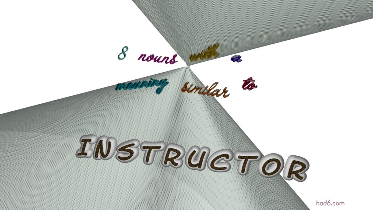 instructor - 9 nouns having the meaning of instructor (sentence ...