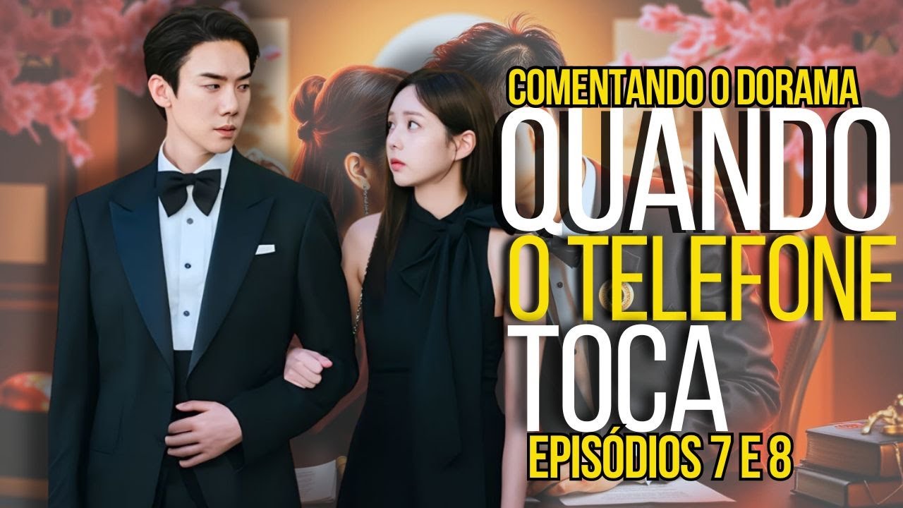 "QUANDO O TELEFONE TOCA" Comentando e surtando como os episódios 7 e 8 ...
