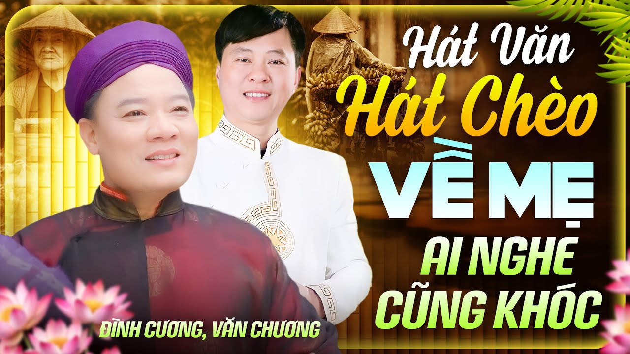 Hát Chèo Hát Văn Về Mẹ Khiến Ai Nghe Cũng Rưng Rưng Nước Mắt | Giọng ...