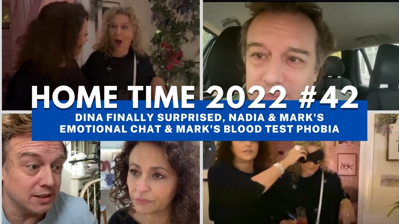 HOME TIME 2022 #42 Dina FINALLY SURPRISED, Nadia & Mark's EMOTIONAL ...