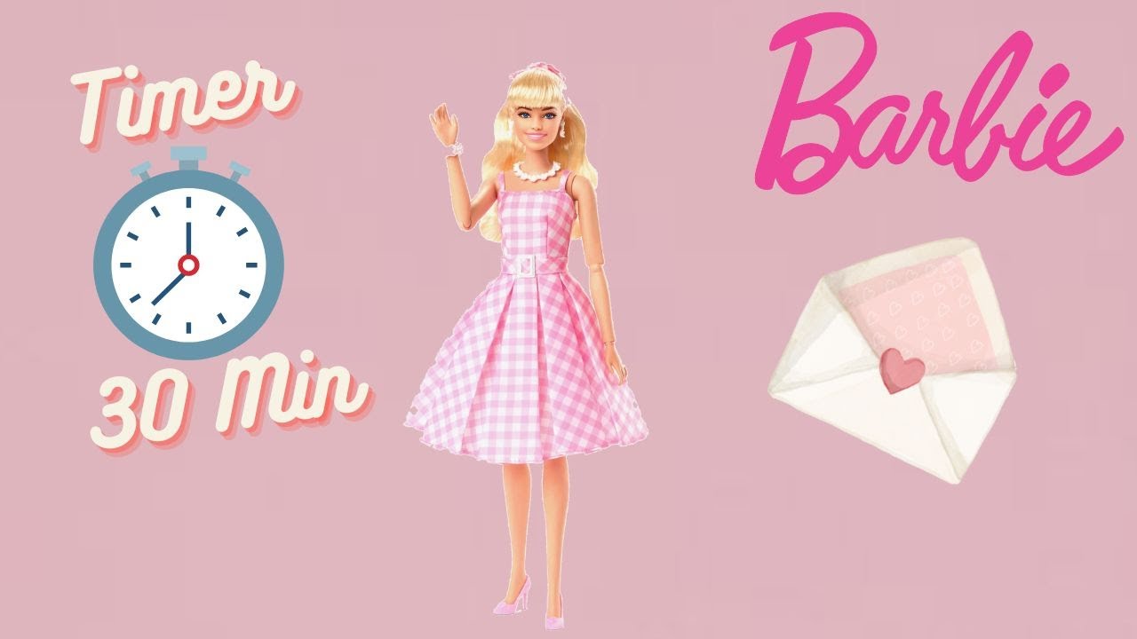 Barbie Timer 30 Minute with Lofi Music - YouTube