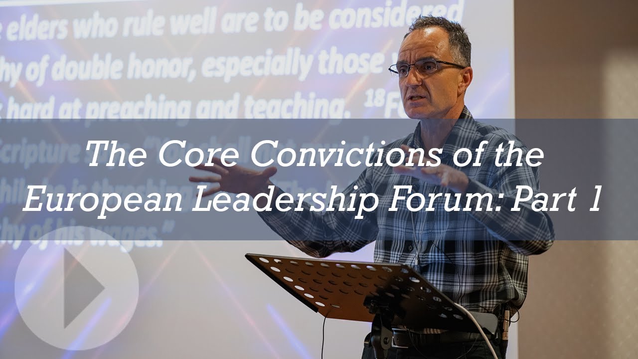 The Core Convictions of the European Leadership Forum - Part 1 - YouTube