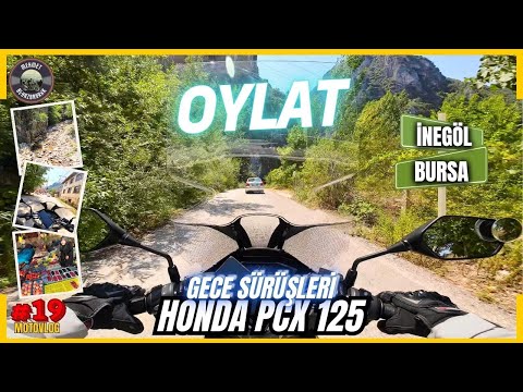 #PCX125 ile Doğada Yolculuk! Bursa Oylat | Gece Sürüşü | #motovlog