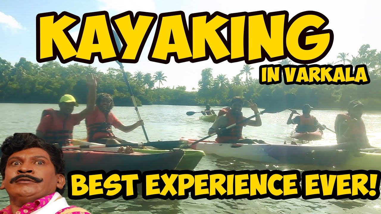 First Kayaking in Varkala with friends | Varkala | Mangrove Village ...