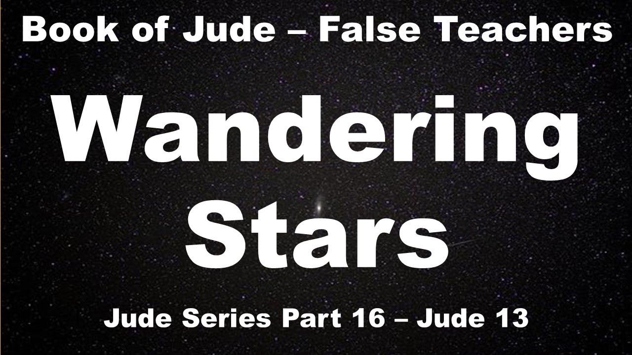 Wandering Stars - Bible Symbolism (Jude 13) - Blackness of Darkness Symbolic Meaning - YouTube