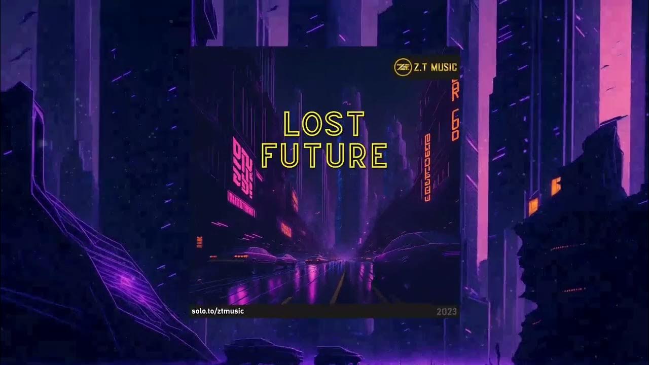 Z.T - Lost Future [Synthwave] - YouTube