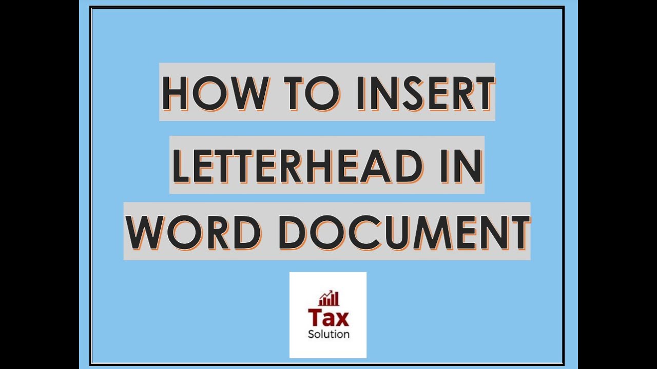 How To Insert Letterhead In Word Document YouTube how-to-insert-letterhead-in-word-document-youtube