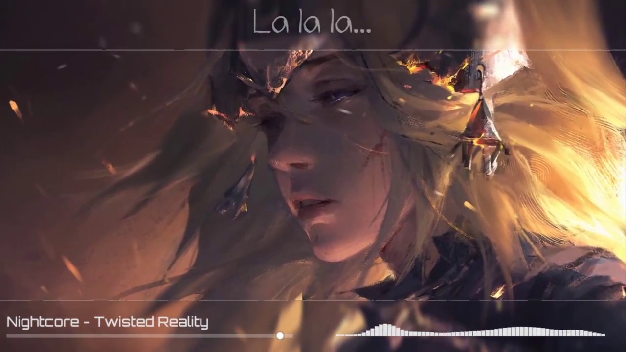 Nightcore - Twisted Reality | Lyrics - YouTube