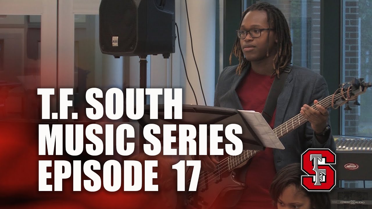 T.F. South Music Series: Episode 17 - YouTube