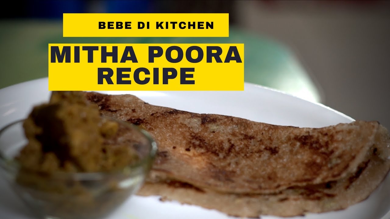Meetha Poora Easy Recipe - Tanvi Puri - Bebe Di Kitchen - YouTube