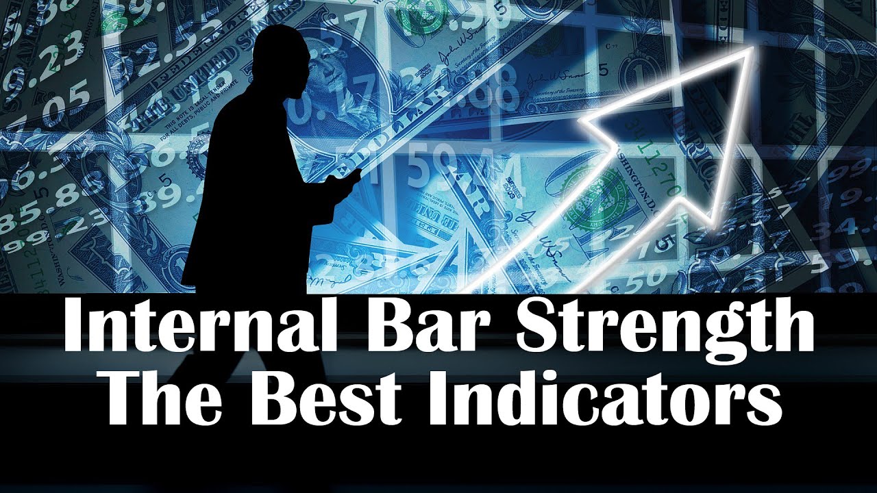 Trading Indicators for Beginners | Internal Bar Strength Indicator ...