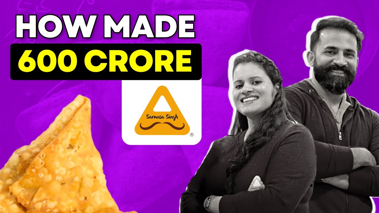 How Made 🤑 ₹6,00,00,00,000 Food Startup | Samosa Singh 🔥 Business Case ...