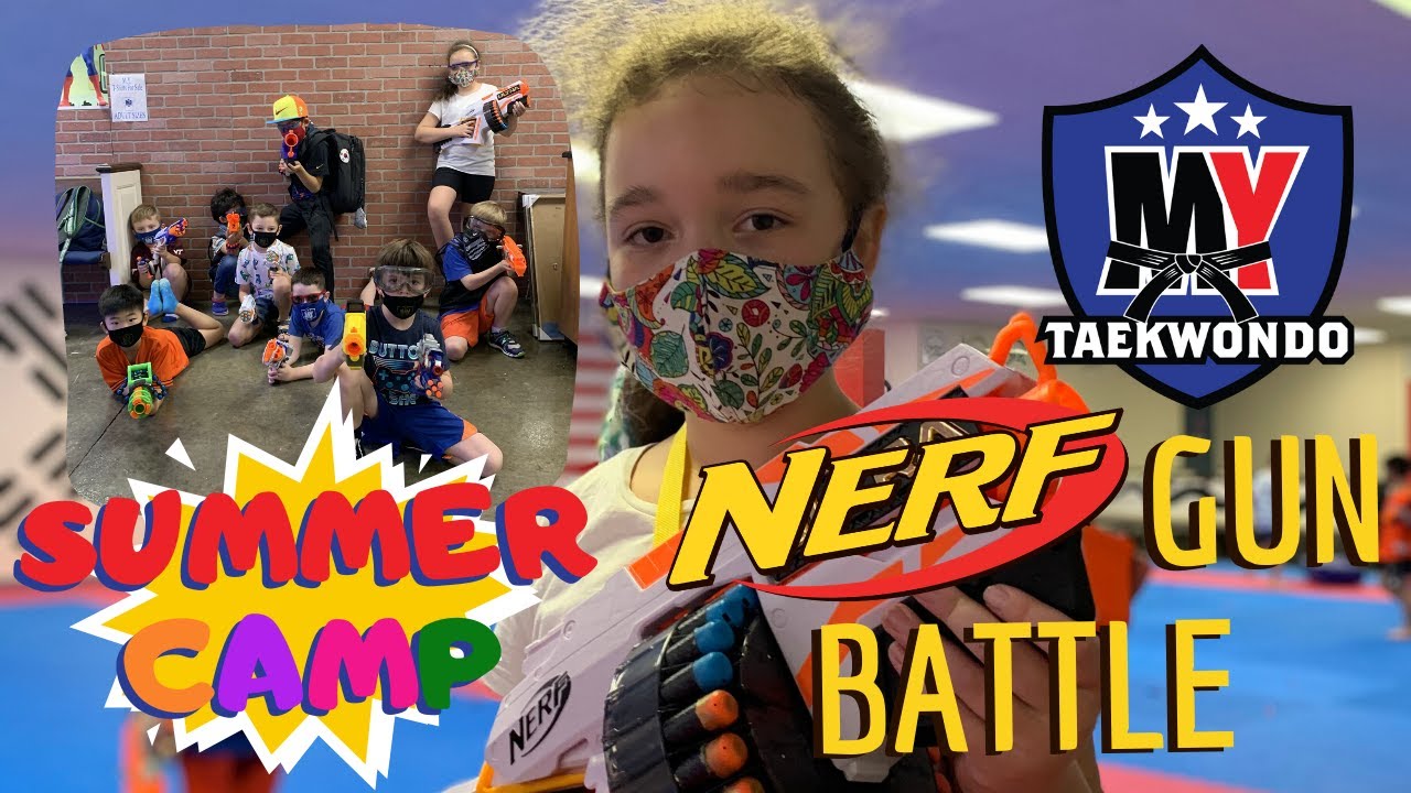 Nerf Gun Battle ~ M.Y TAEKWONDO SUMMER CAMP - YouTube