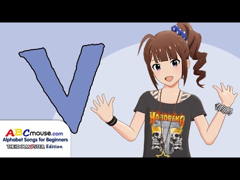 ABCMouse's Alphabet Songs for Beginners: Idolmaster Edition - The Letter V Song (Beginners ...