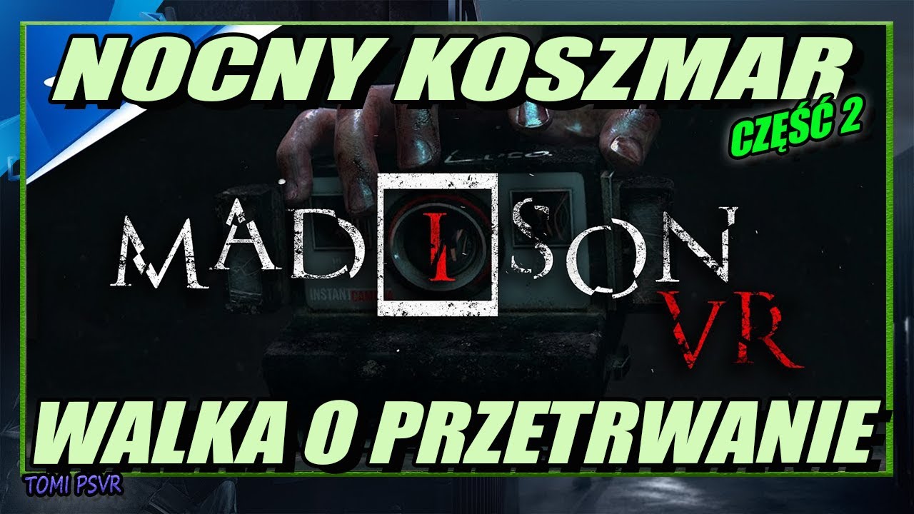 Madison VR: W Głębi Koszmaru - Kontynuacja Fabuły na PSVR2! - YouTube
