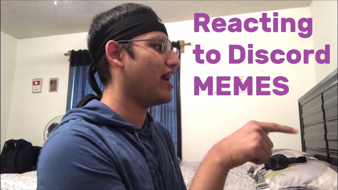 REACTING TO MY DISCORD MEMES!!! - YouTube