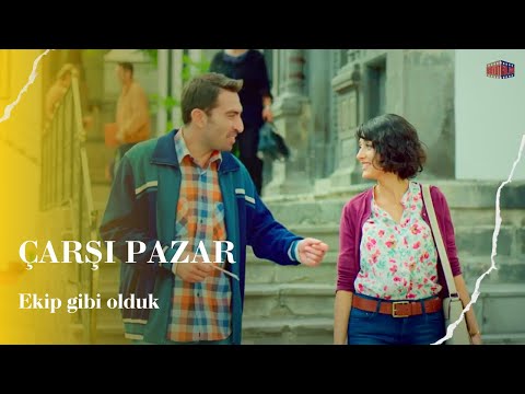 Ekip gibi olduk I Çarşı Pazar