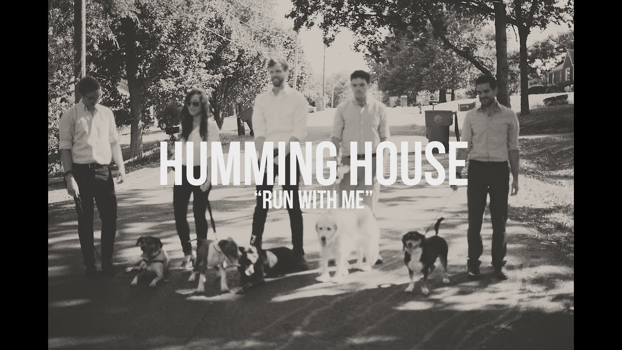 Humming House - Run With Me - YouTube