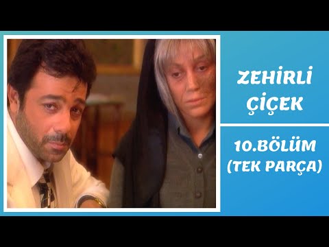 Zehirli Çiçek | 10. Bölüm