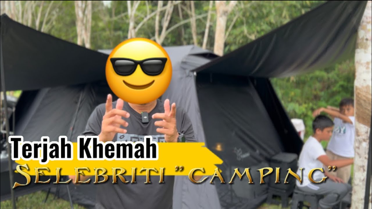 Merungkai Setup Khemah Selebriti | Edisi Terjah Khemah - YouTube