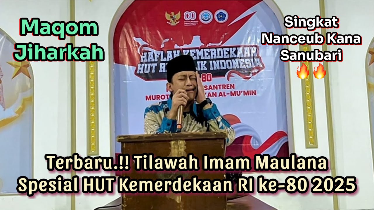 Full Tilawah Maqom Jiharkah Spesial HUT kemerdekaan RI ke-80 | Imam ...