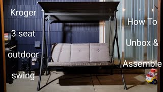 HOW TO UNBOX/ASSEMBLE OUTDOOR SWING